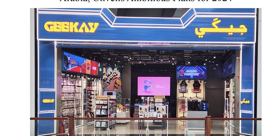 Geekay Group expands retail presence in Saudi Arabia, unveils ambitious ...